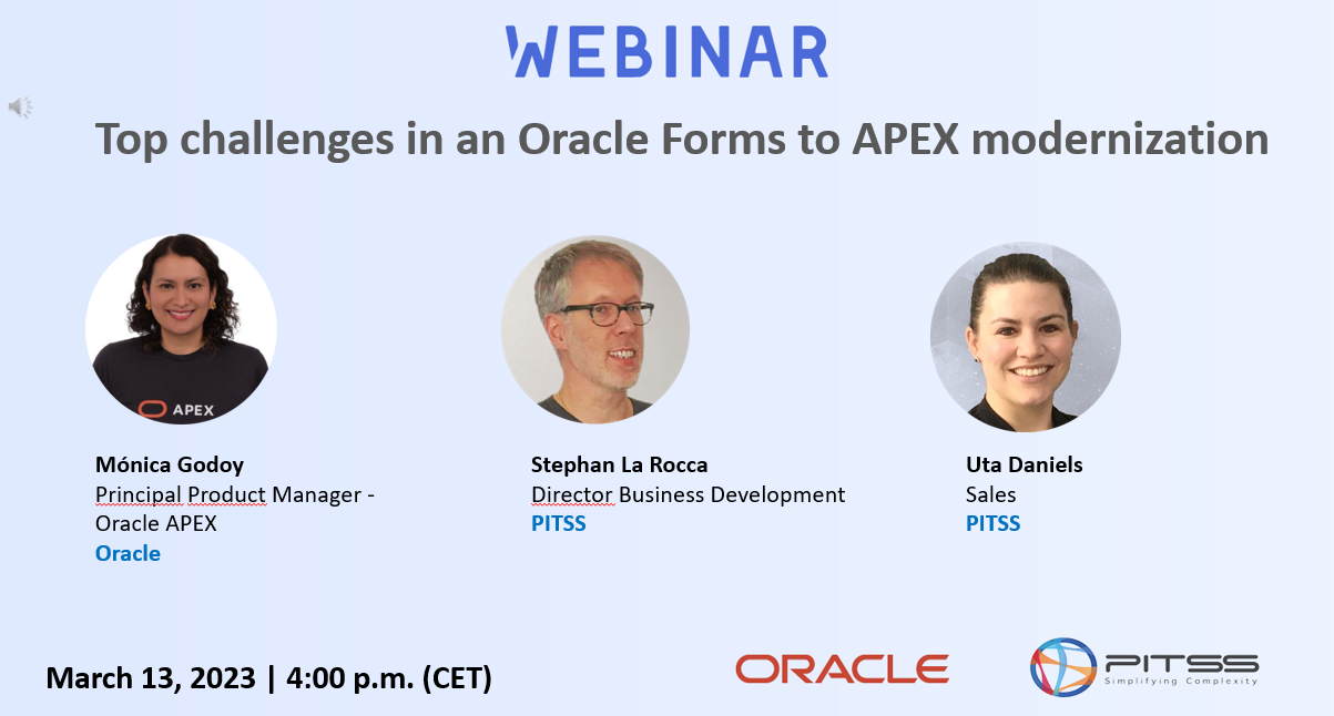 [webinar] Top Challenges In An Oracle Forms To Apex Modernization Pitss