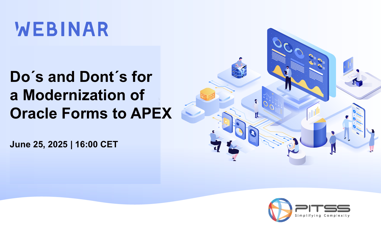 Webinar Seamless Modernization of Oracle Forms to APEX EOUC - Pitss